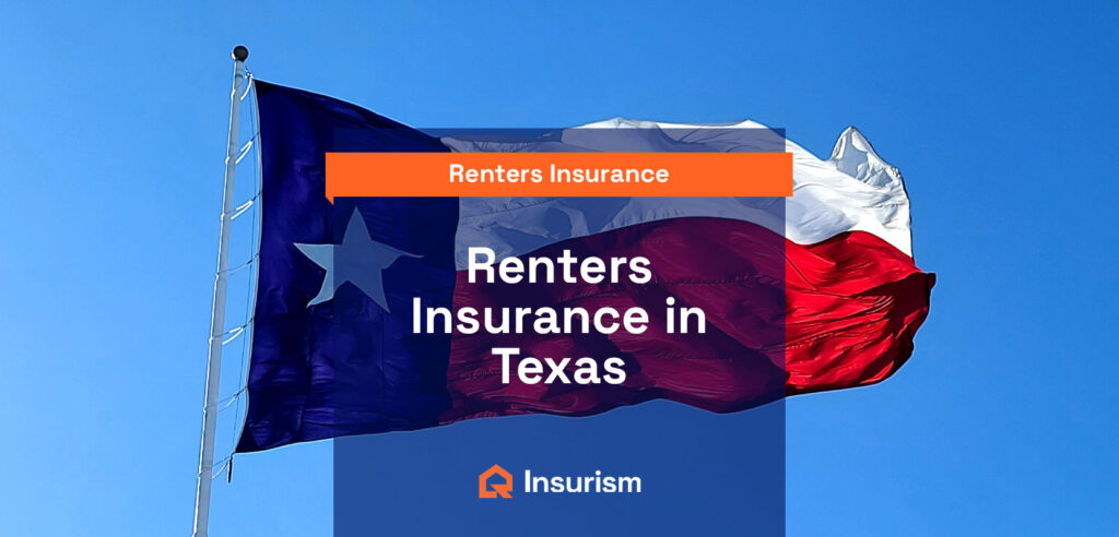 Renters Insurance in Texas | Best and Cheapest Options | Insurism