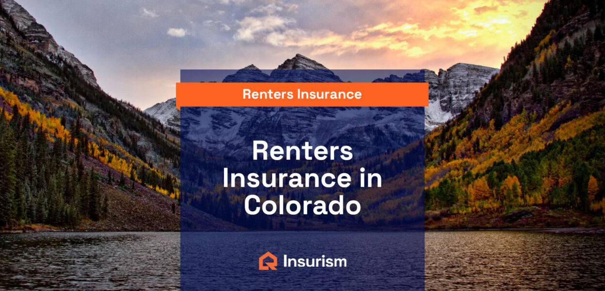 Renters Insurance in Colorado | Cheapest and Best Options | Insurism